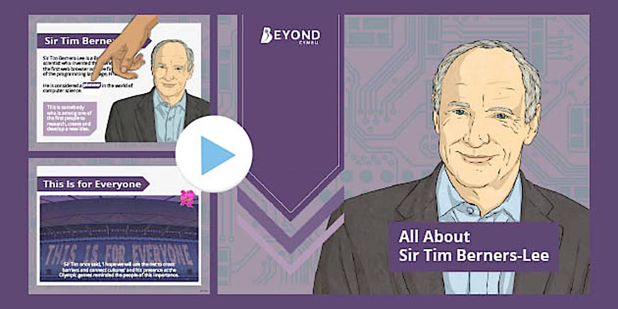Sir Tim Berners Lee Presentation (teacher made) - Twinkl