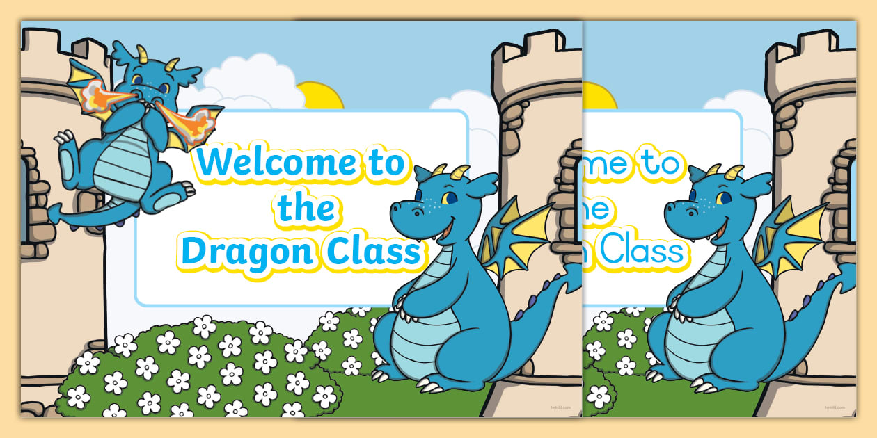 Dragon Themed Welcome Poster - Twinkl Display (teacher made)