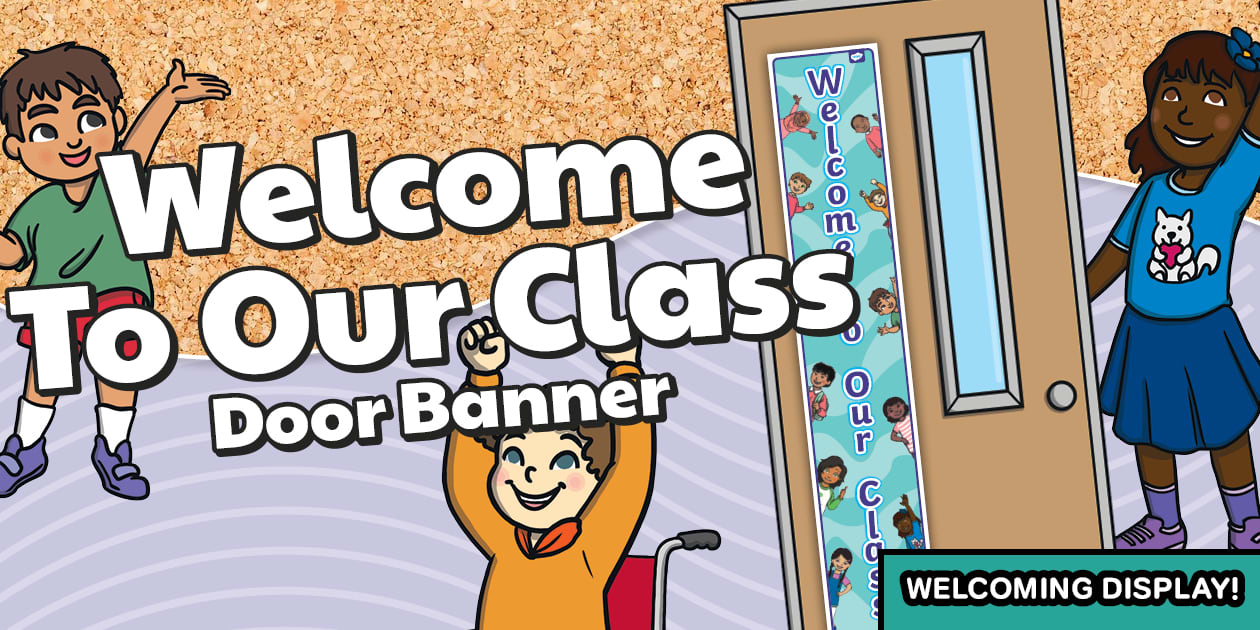 * NEW * Foundation Phase - Welcome To Our Class - Door Banner (CAPS ...
