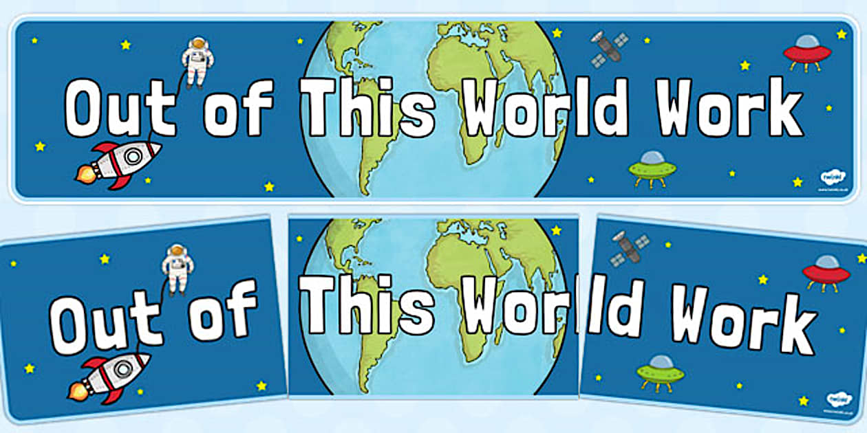 Editable Out of This World Work Display Banner - Twinkl