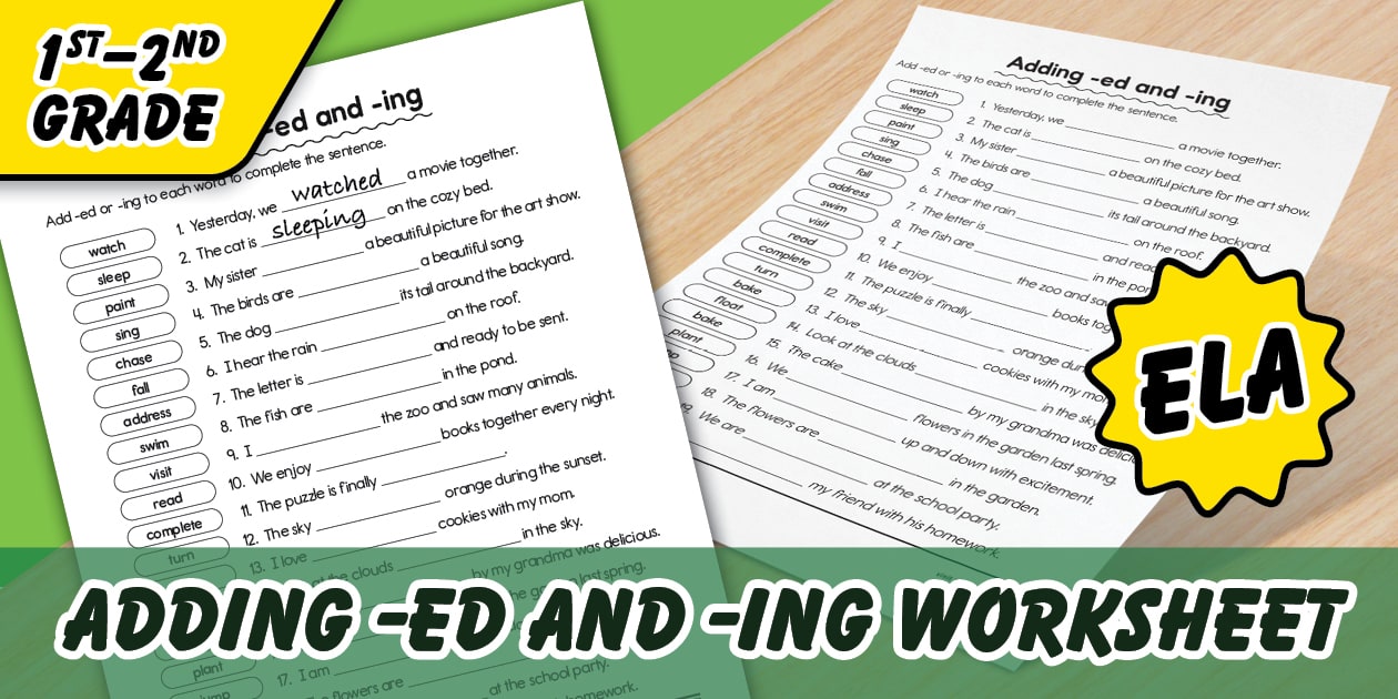 Adding -ed and -ing Worksheet for 1st-2nd Grade | ELA | Twinkl USA