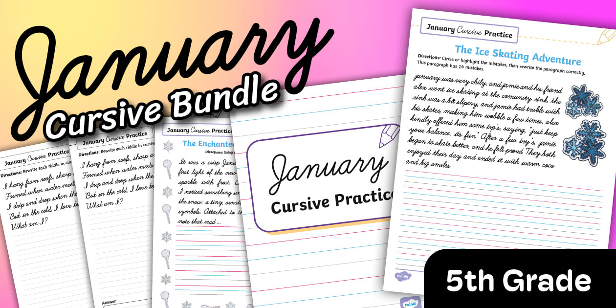 Fifth Grade January Cursive Practice Bundle - Twinkl