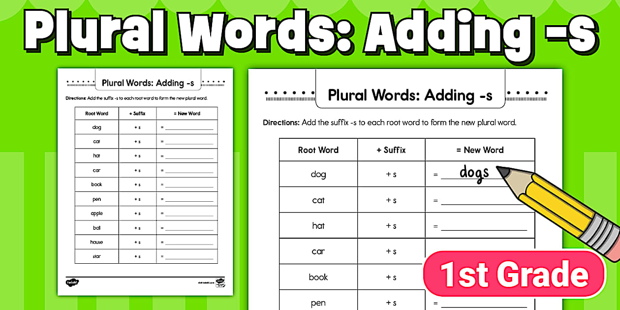 First Grade Adding -s To Make Plural Worksheet