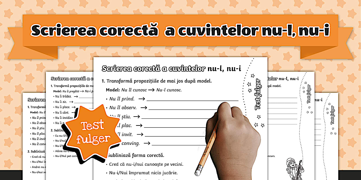 Scrierea corectă a cuvintelor nu-l, nu-i – Test fulger