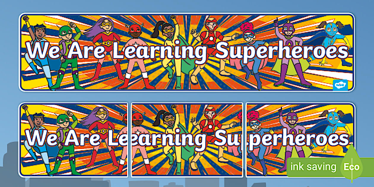 We Are Learning Superheroes Display Banner (teacher made)