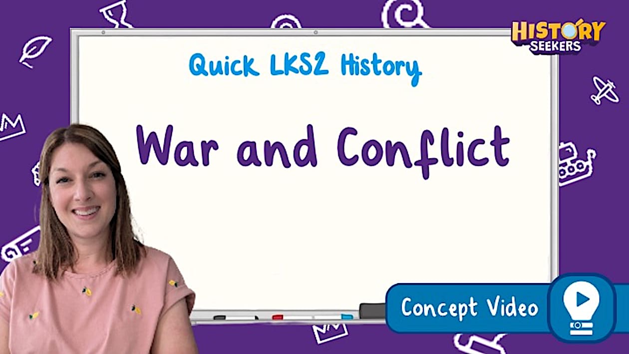 War and Conflict | LKS2 History Concept Video (teacher made)