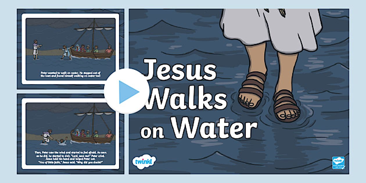Jesus Walks On Water Story PowerPoint (teacher made)