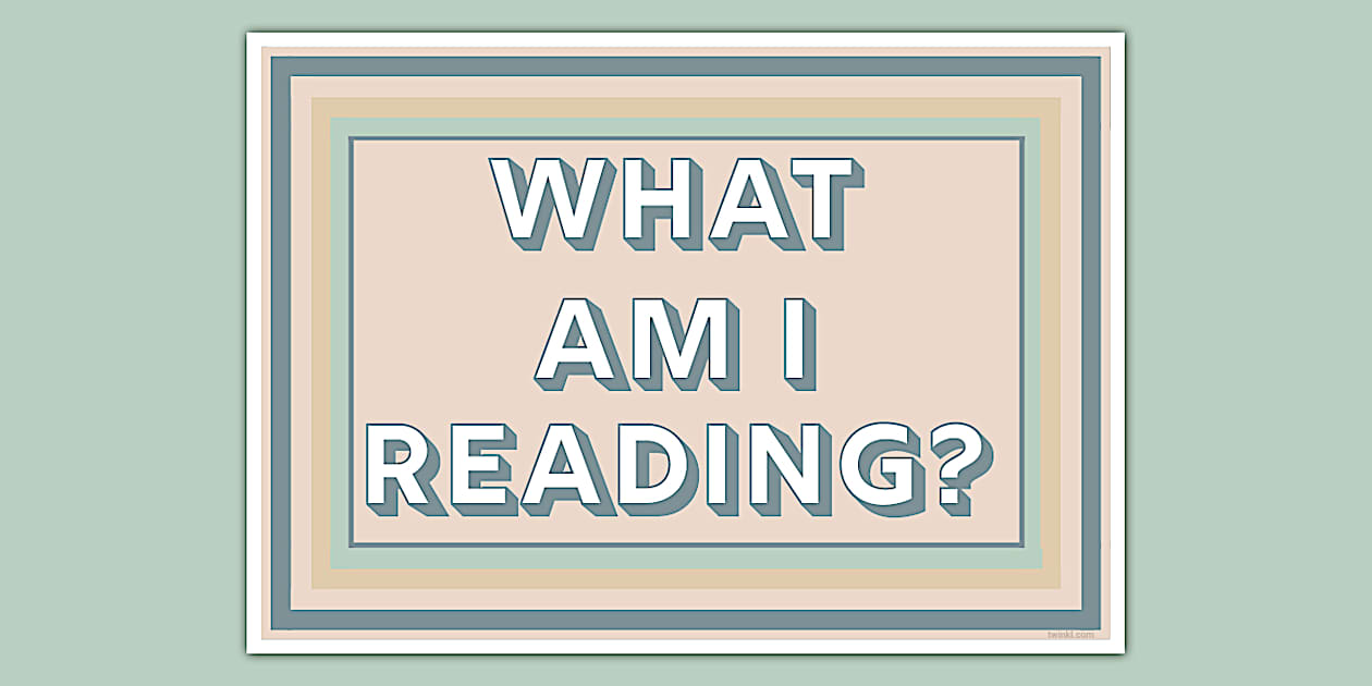 3D Effect Themed What Am I Reading? Display Poster - Twinkl