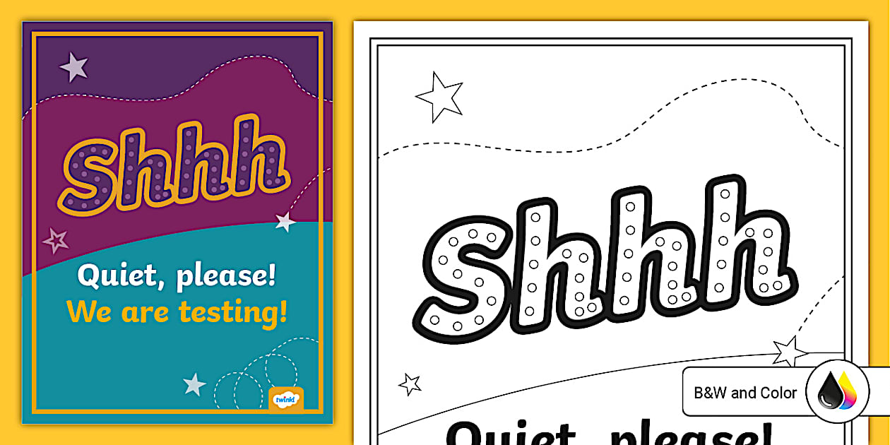 Quiet, Please! We Are Testing! Poster (teacher made)