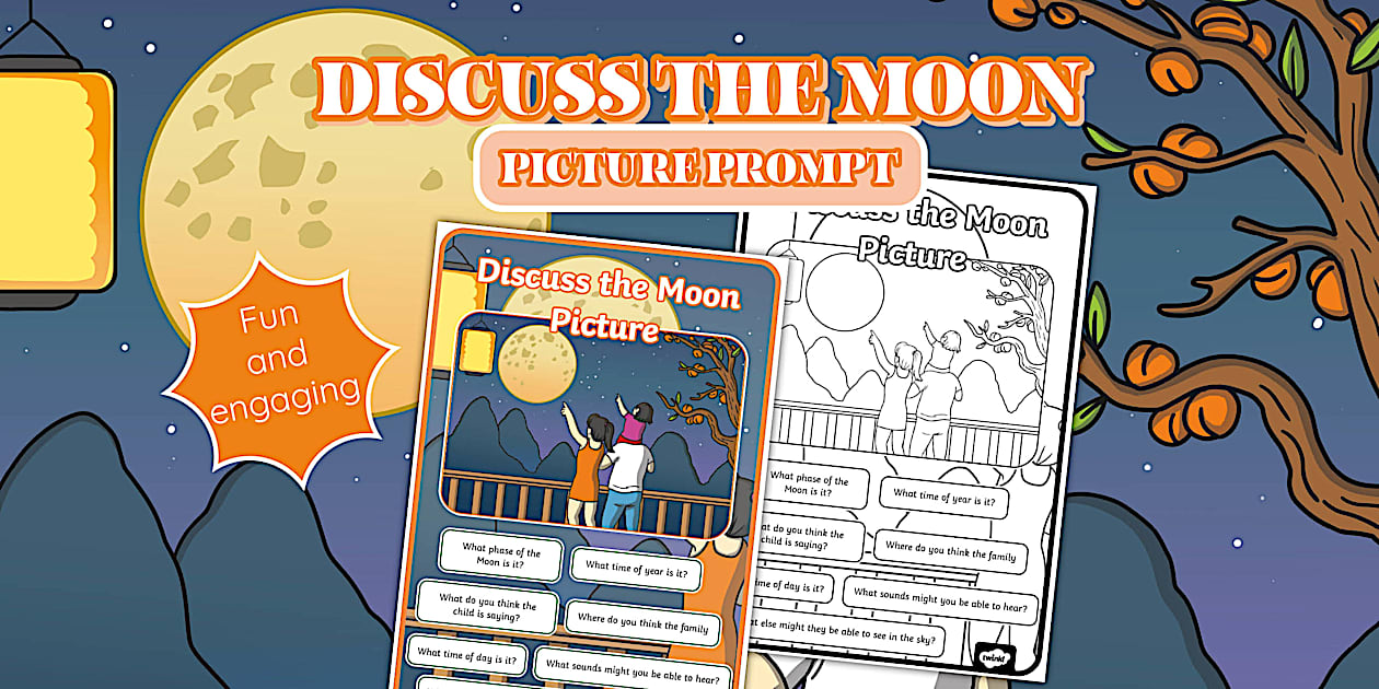 Discuss the Moon Picture Prompt