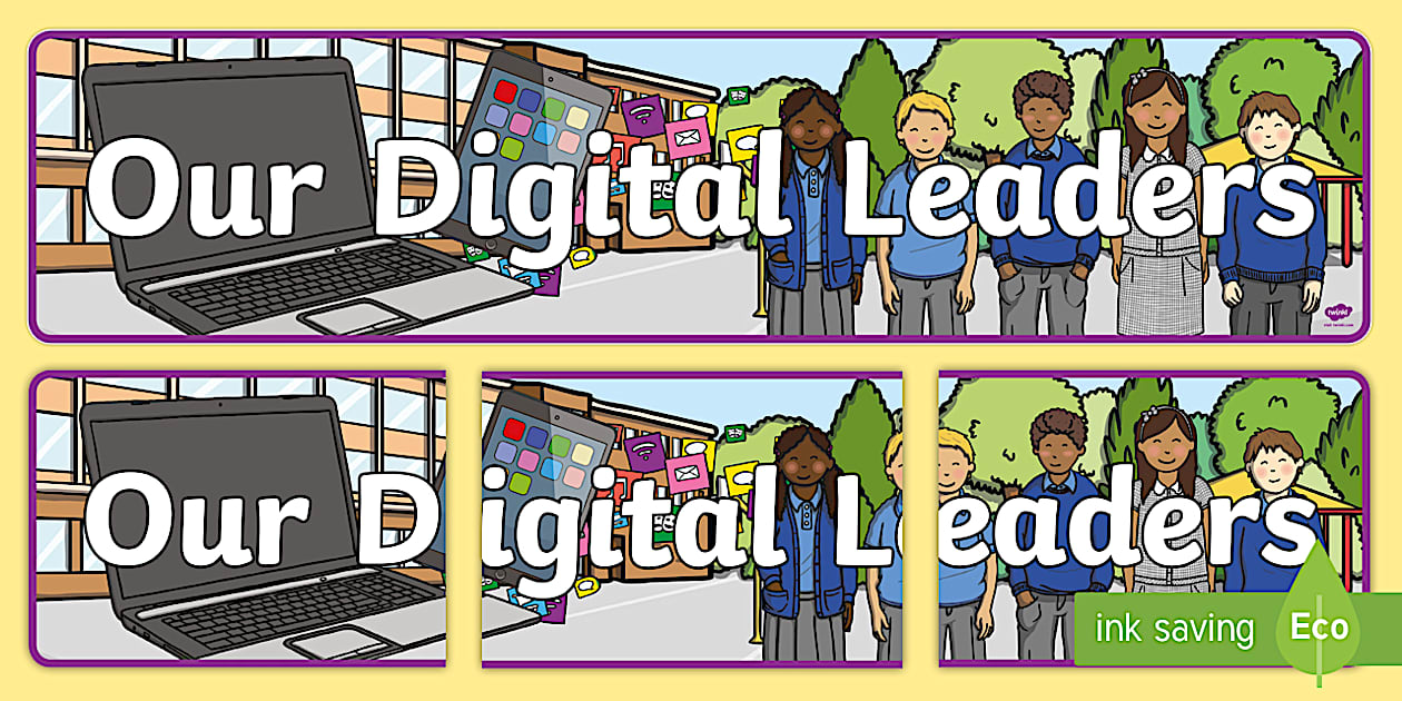 Our Digital Leaders Display Banner (teacher made) - Twinkl