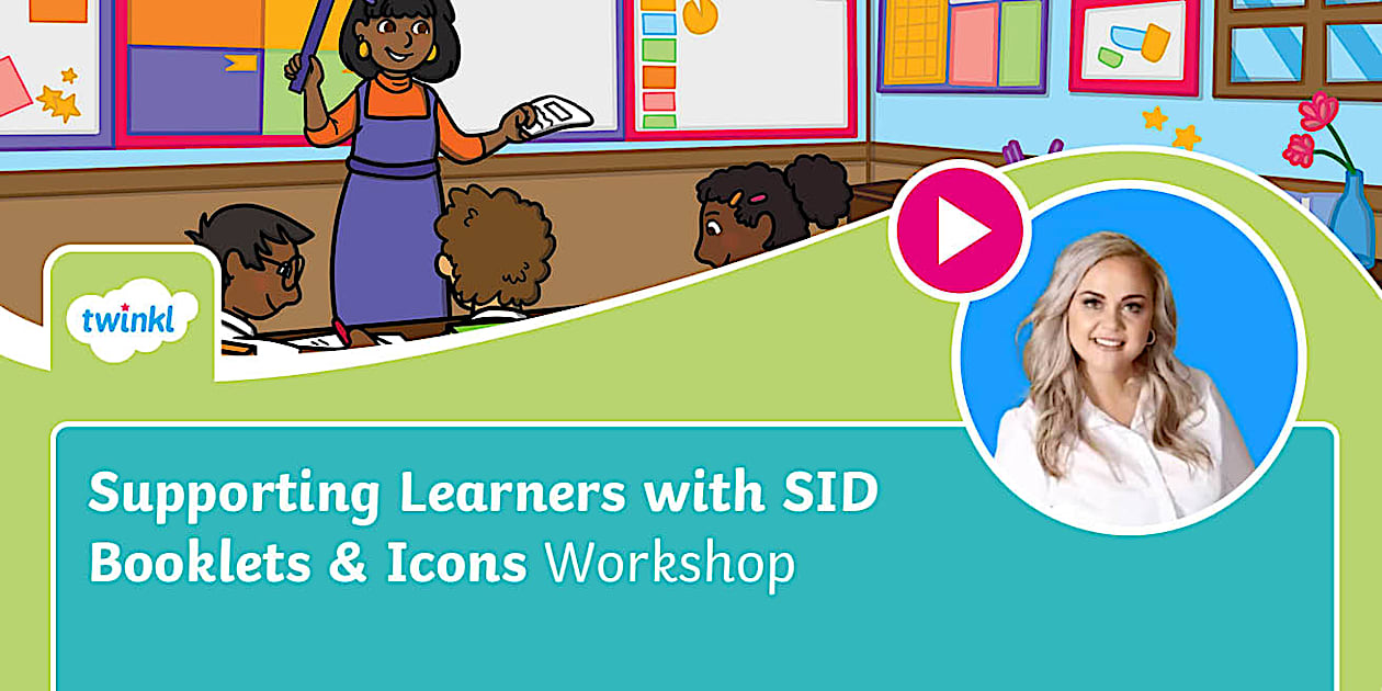 Supporting Learners with SID Booklets & Icons Workshop