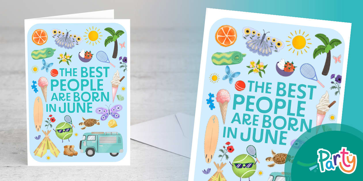 The Best People Are Born in June! Card | Twinkl l Party