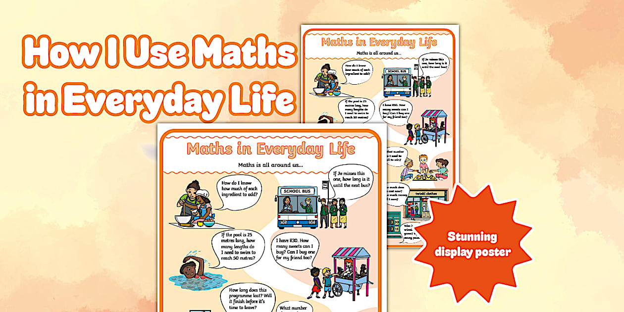* NEW * How I Use Maths in My Everyday Life Display Poster