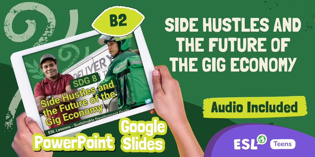ESL SDG 8: Listening Task – Side Hustles and the Future of the Gig Economy
