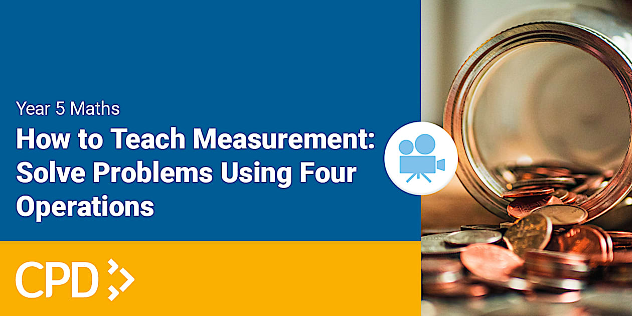 Solve Problems Using Four Operations Video CPD - Twinkl