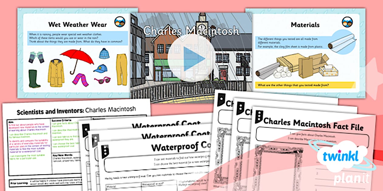 Scientists And Inventors: Charles Macintosh | KS1 Lesson 5