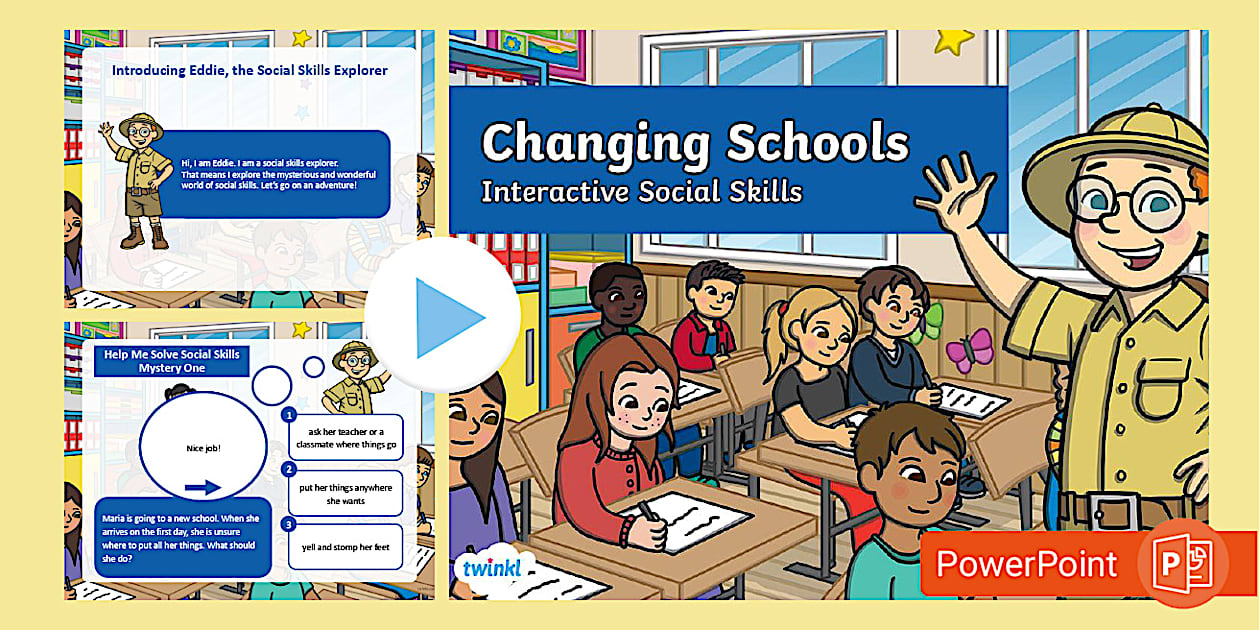 Changing Schools: Interactive Social Skills F-2 PowerPoint