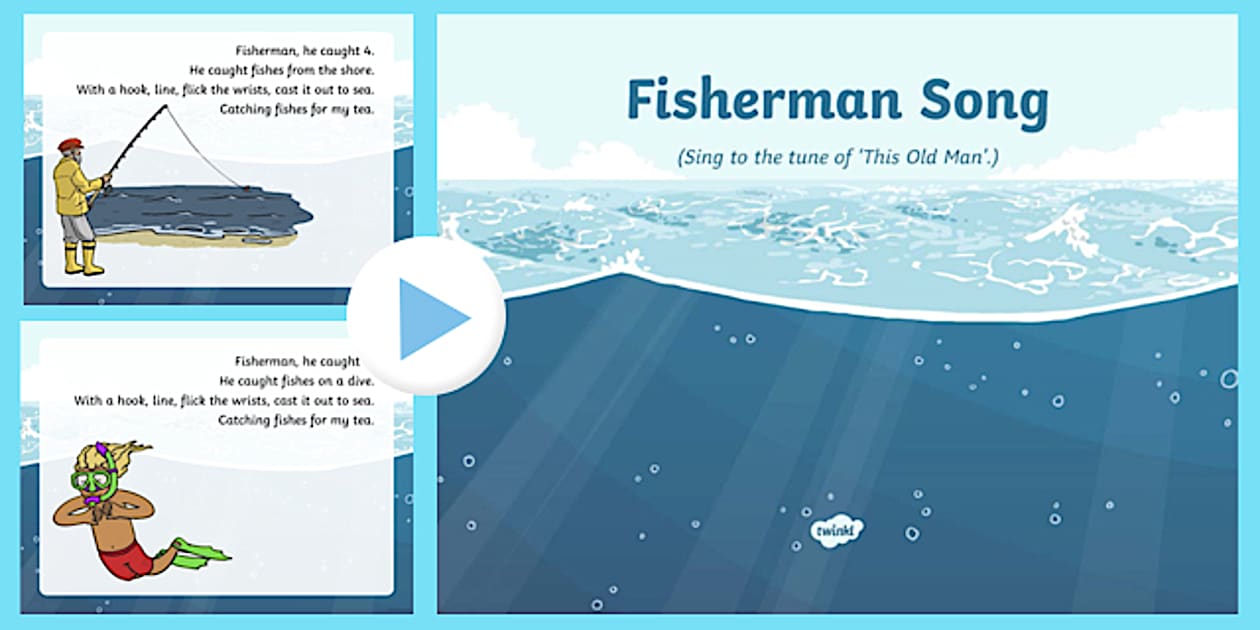 Fisherman Song PowerPoint (teacher made) - Twinkl