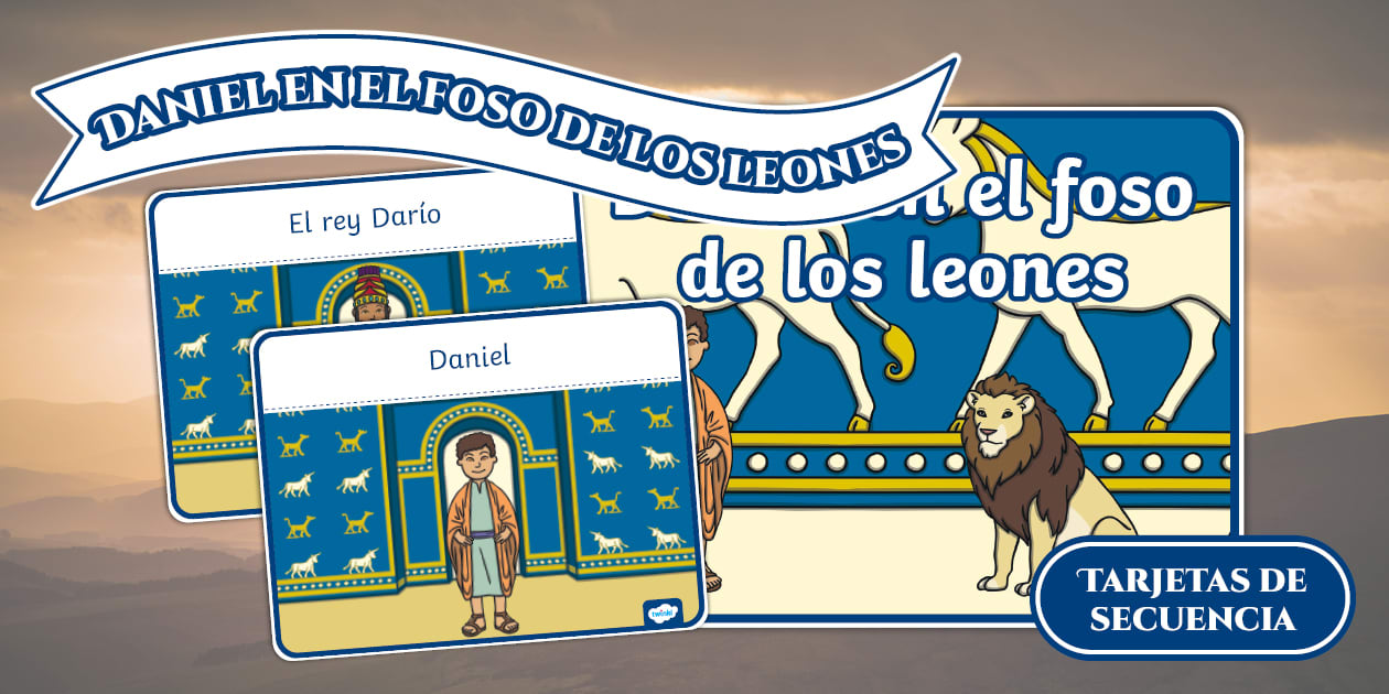 Tarjetas de secuencia: Daniel en el foso de los leones