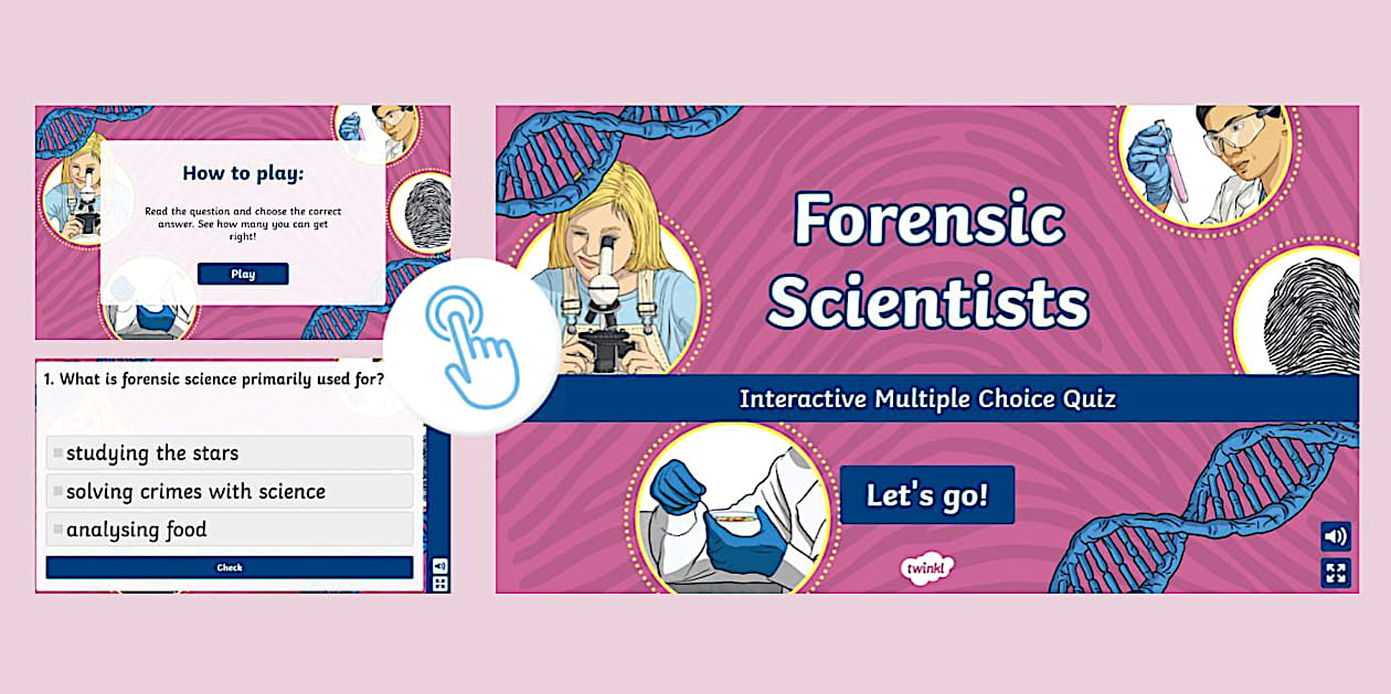 Forensic Scientists Interactive Multiple Choice Quiz
