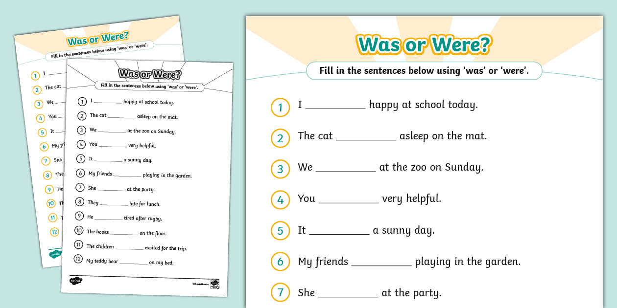Was or Were? Worksheet - Twinkl English (teacher made)