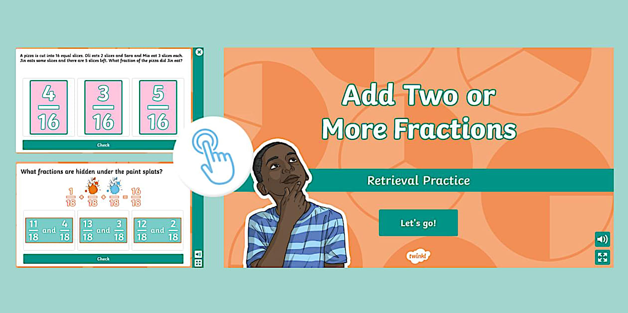 👉 Retrieval Practice: Add Two or More Fractions Go! Quiz