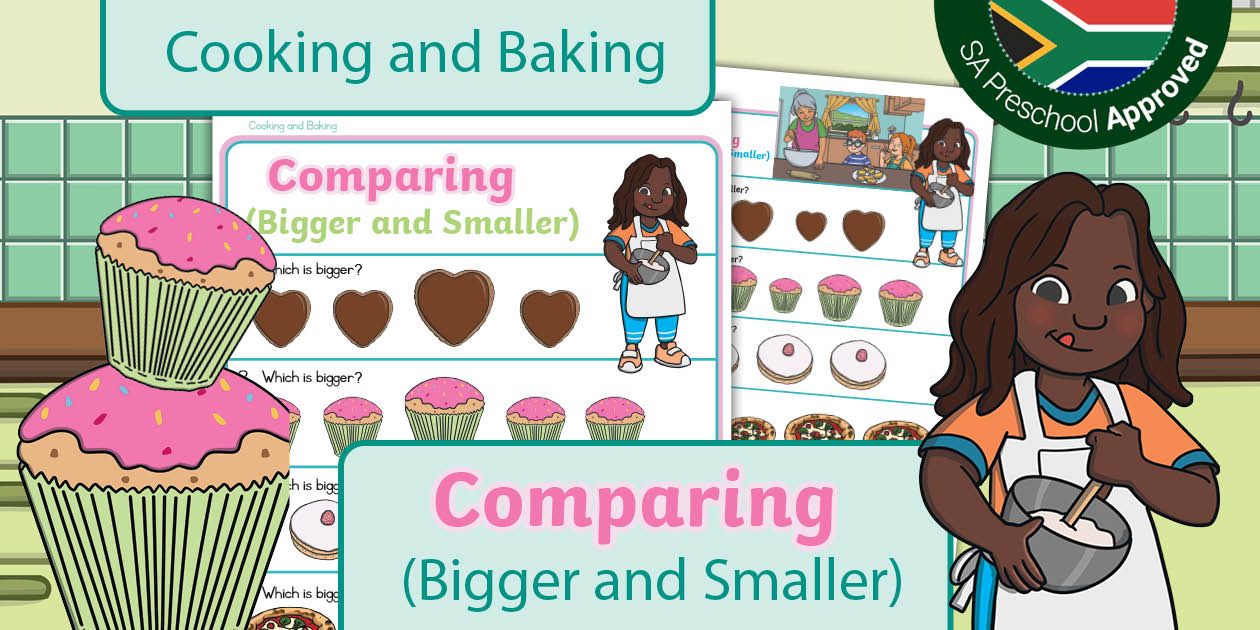 Preschool: Cooking and Baking-Comparing (Bigger and Smaller)