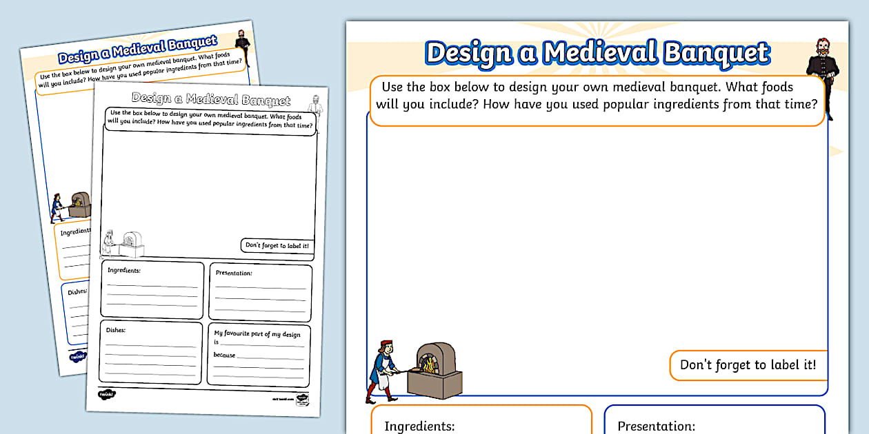 Design a Medieval Banquet Worksheet (teacher made) - Twinkl