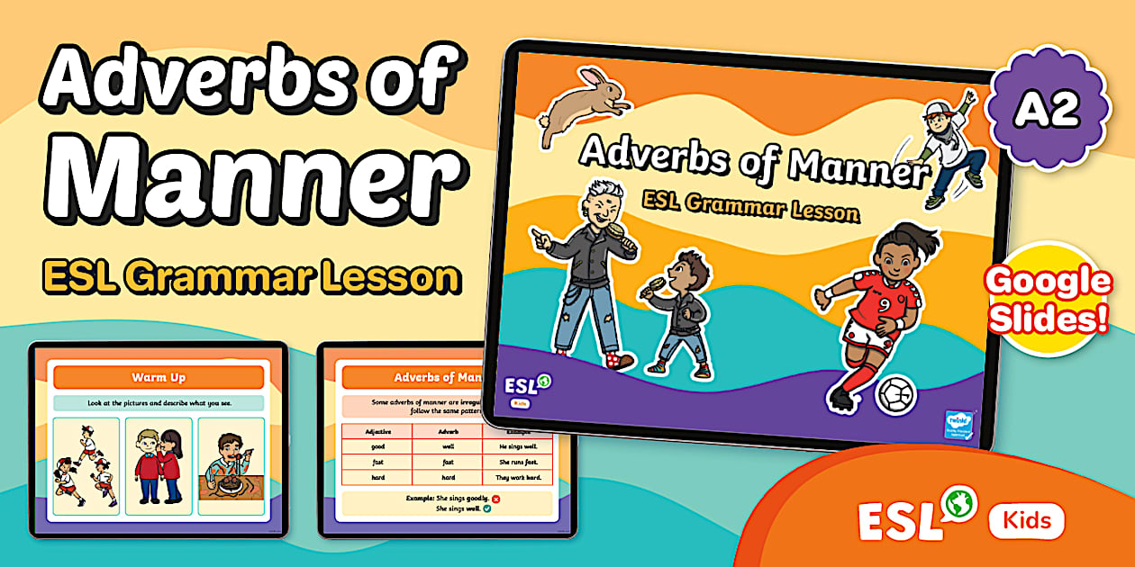 ESL Adverbs of Manner Lesson [Kids, A2]