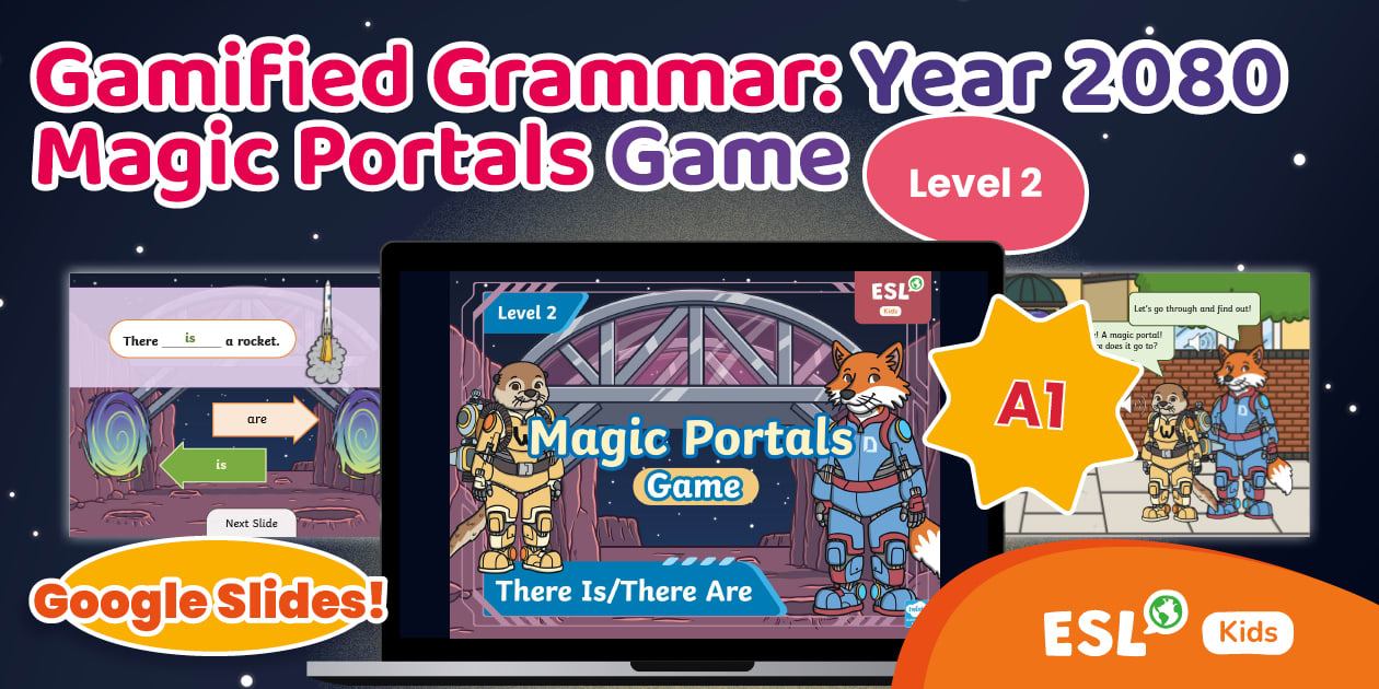 ESL Gamified Year 2080 Level 2 There Is/Are Magic Portal