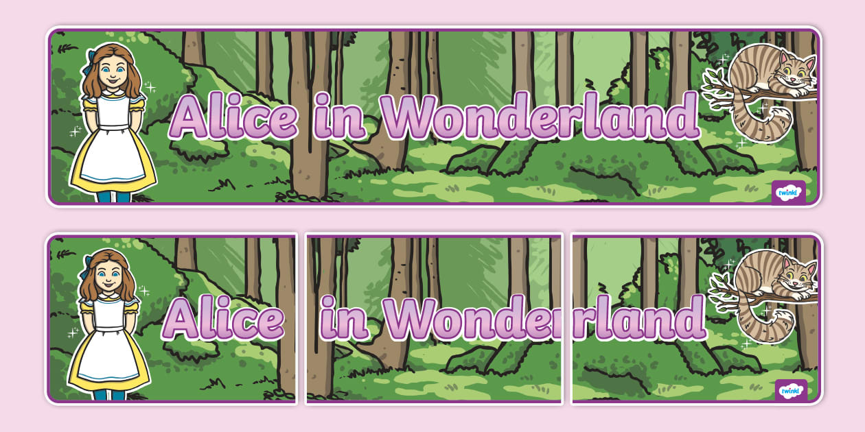 Alice in Wonderland Printable Banner - KS2 - Twinkl