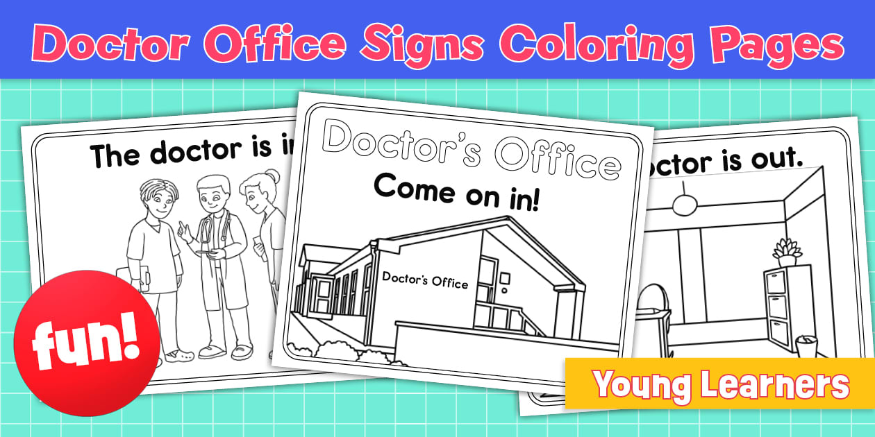 Doctor Office Signs Coloring Pages (teacher made) - Twinkl