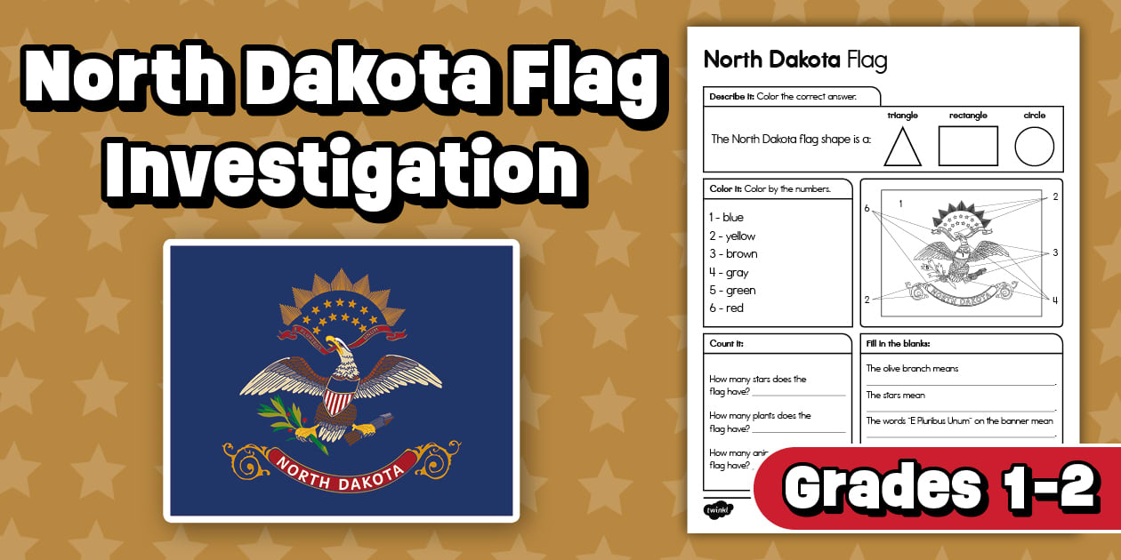 North Dakota Flag Investigation for 1st-2nd Grade