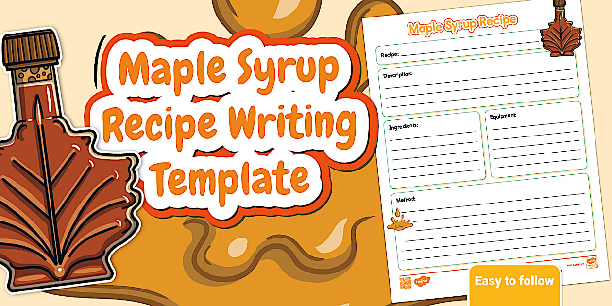 * NEW * Maple Syrup Recipe Writing Template