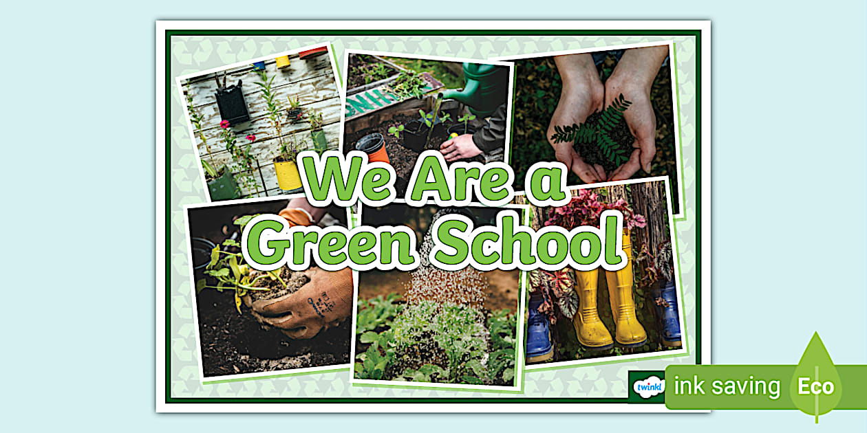We Are a Green School Display Poster (Teacher-Made) - Twinkl