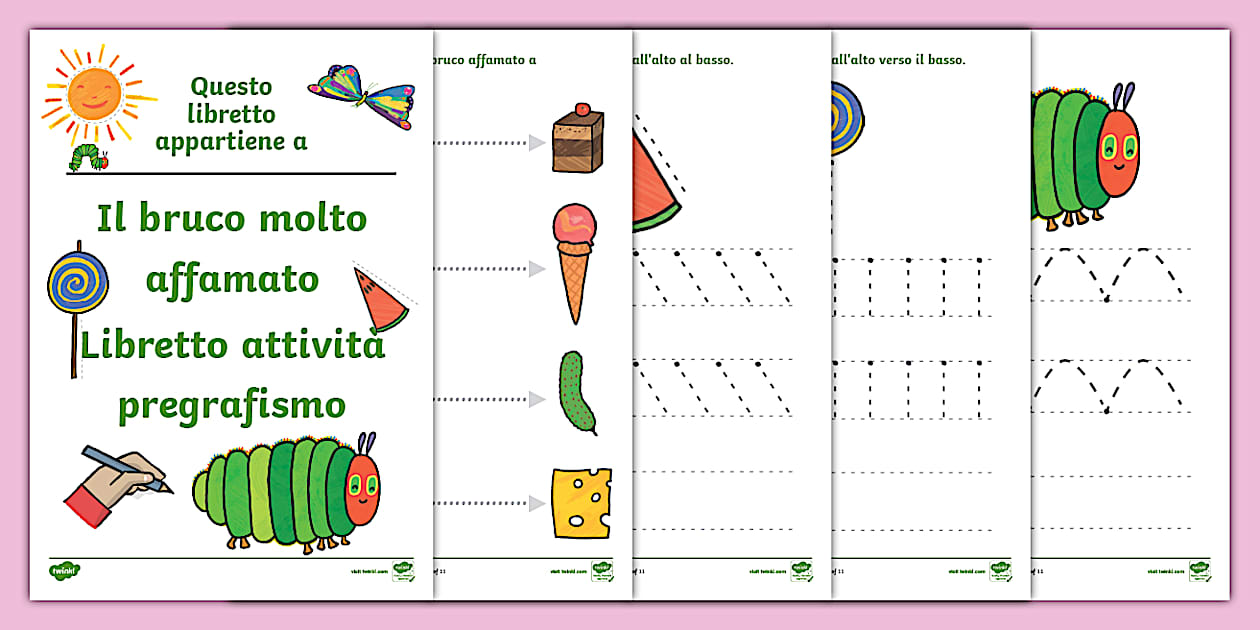 Il bruco molto affamato: libretto attività pregrafismo