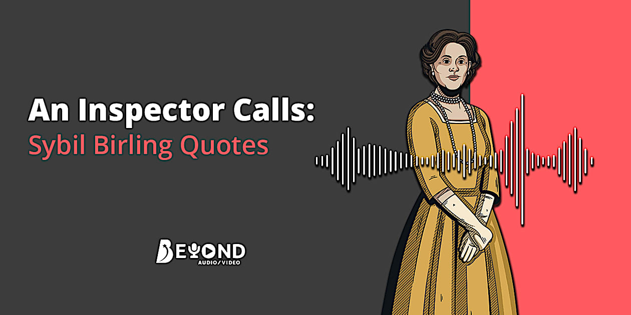 Sybil Birling Quotes | An Inspector Calls | 5 min Audio Shot