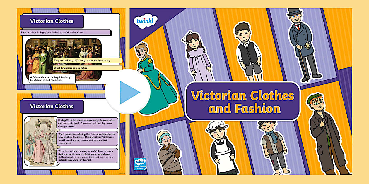 Victorian Clothes and Fashion PowerPoint (teacher made)