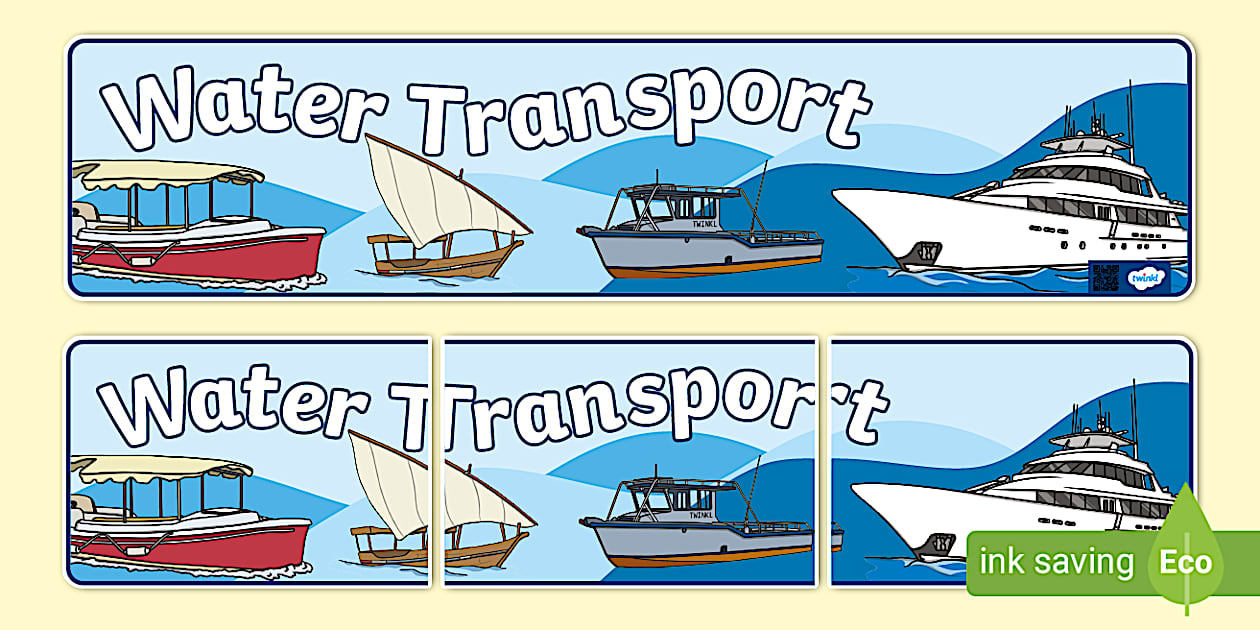 Water Transport Display Banner (teacher made) - Twinkl