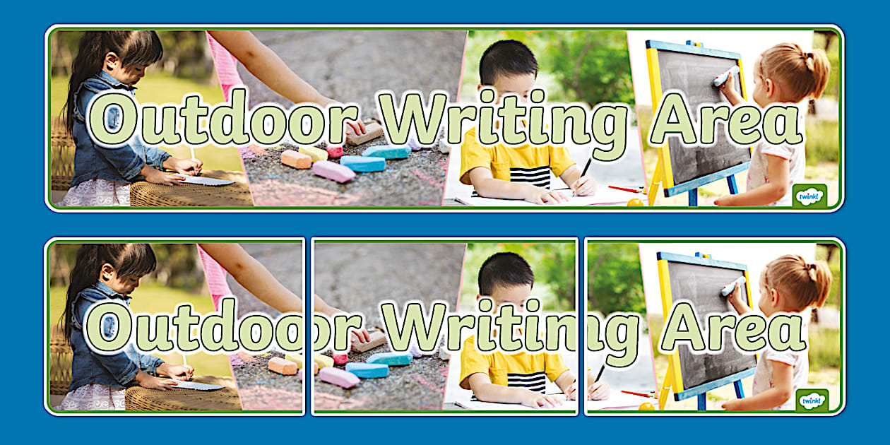 Outdoor Writing Area Display Banner | Twinkl (teacher made)