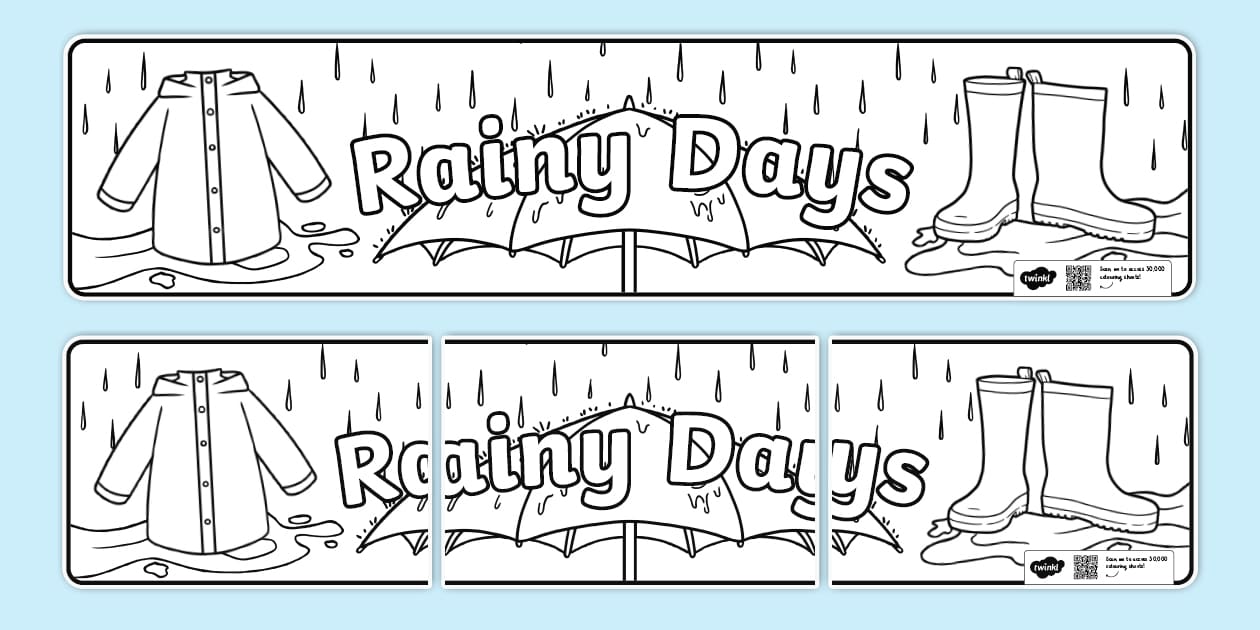 Rainy Days Colouring Display Banner (teacher made) - Twinkl