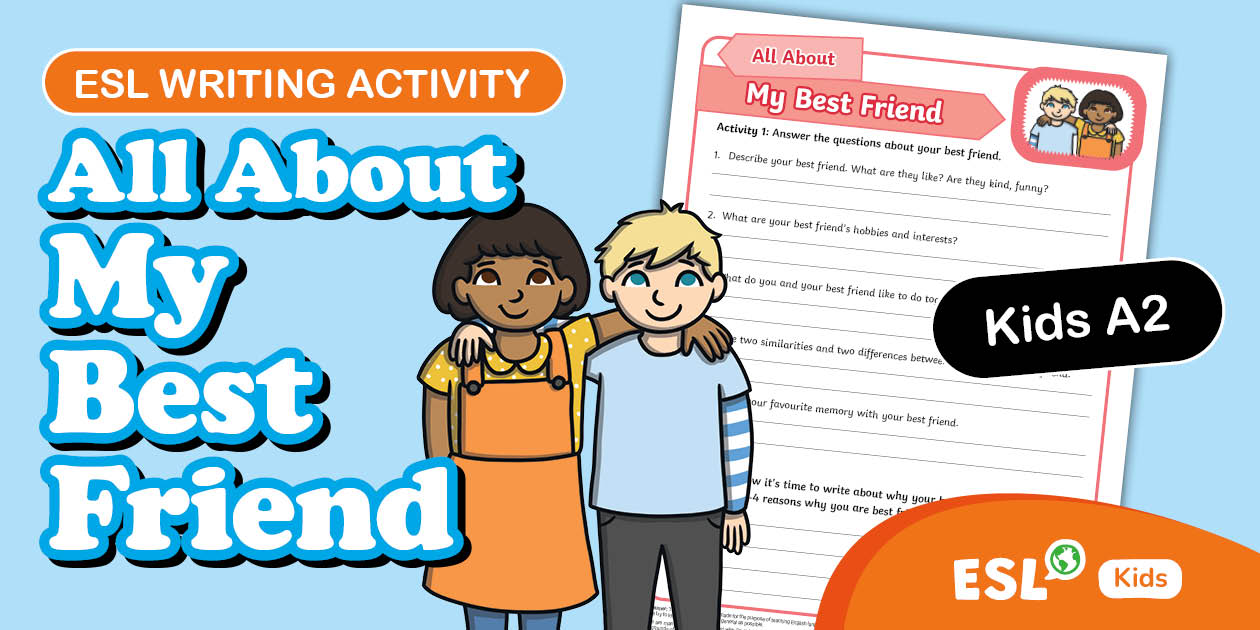 ESL All About My Best Friend Writing Activity [Kids, A2]