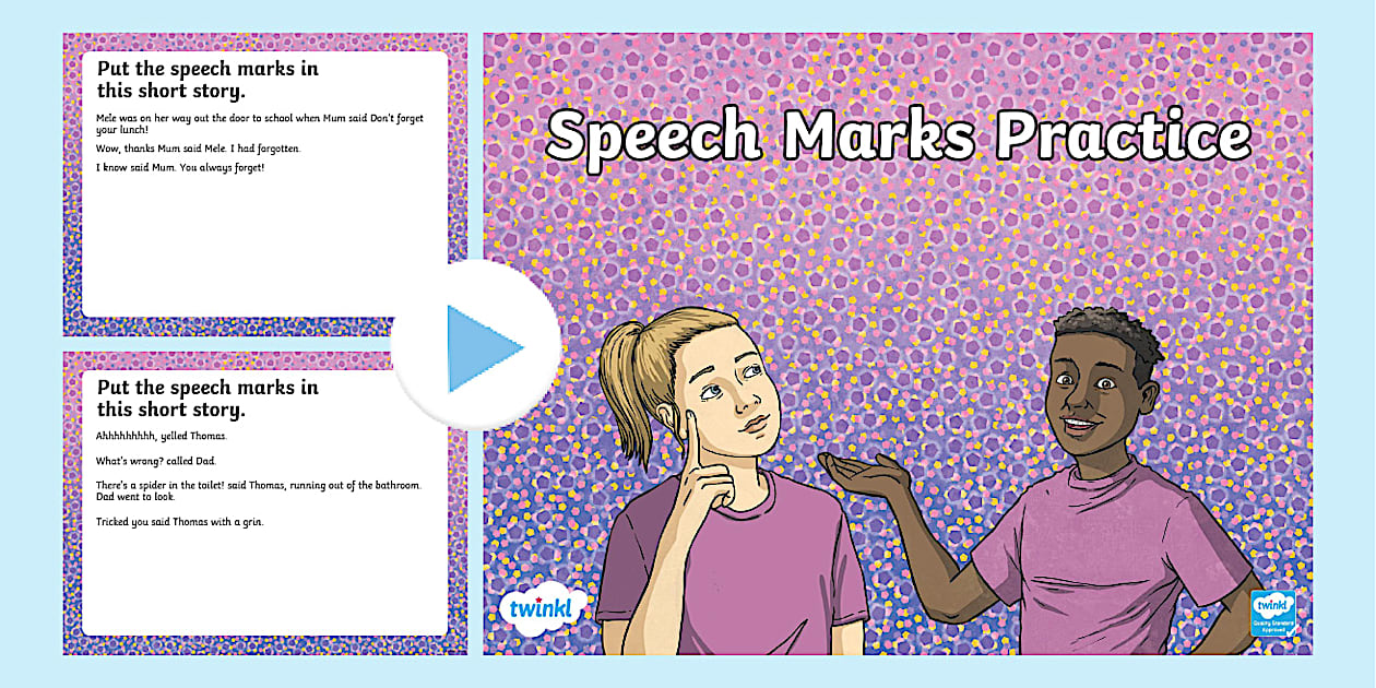 Speech Marks Practice PowerPoint (professor feito) - Twinkl