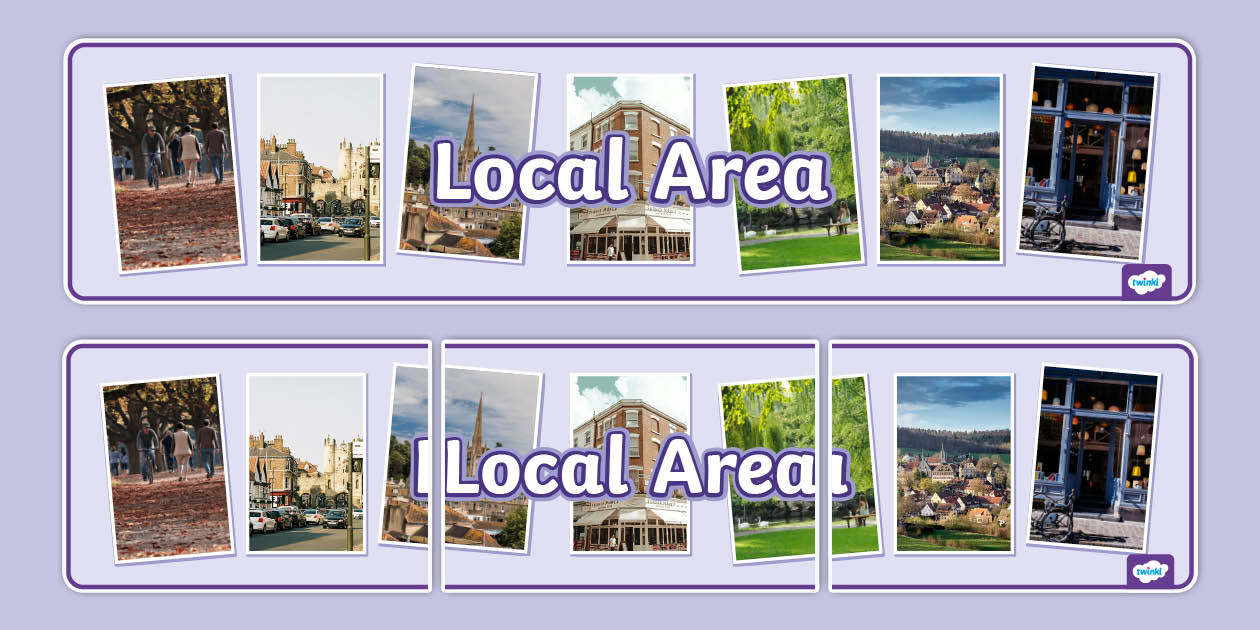 Local Area Photo Display Banner (Teacher-Made) - Twinkl
