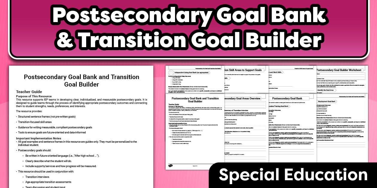 Postsecondary Goal Bank & Transition Goal Builder