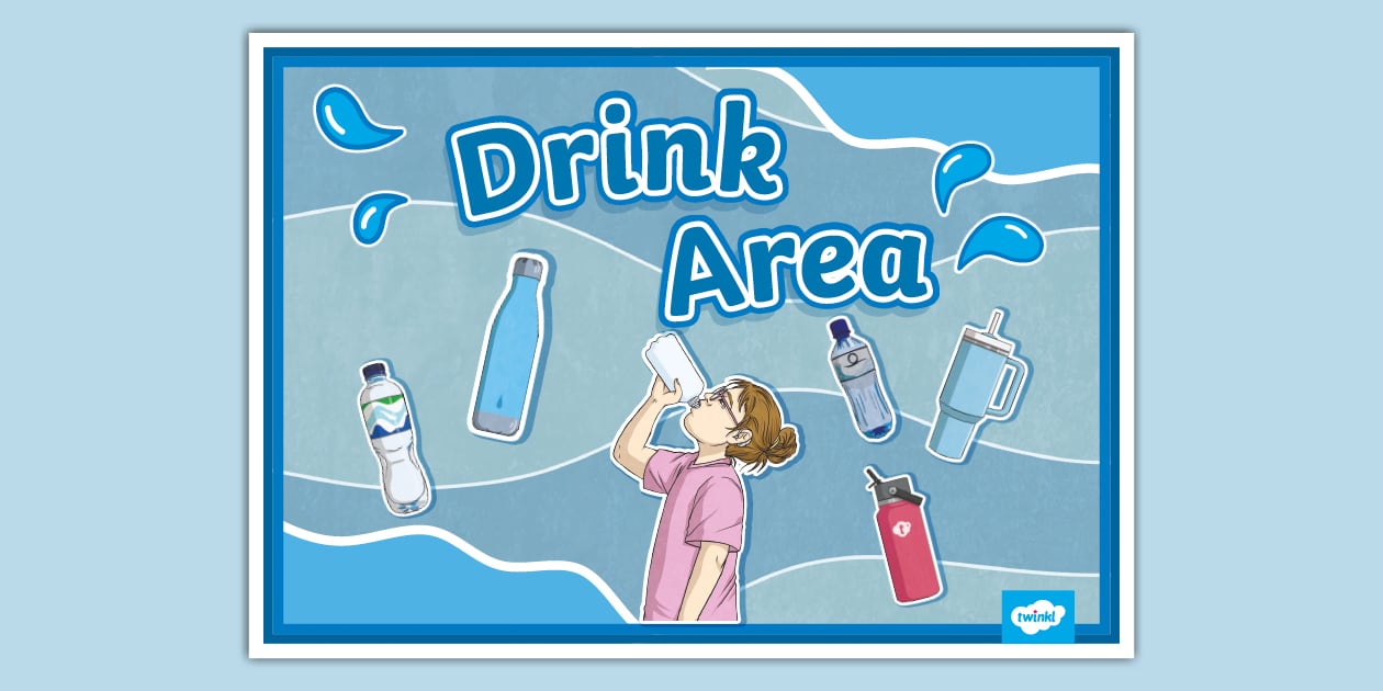 Drink Area Display Poster - Twinkl Signs (teacher made)
