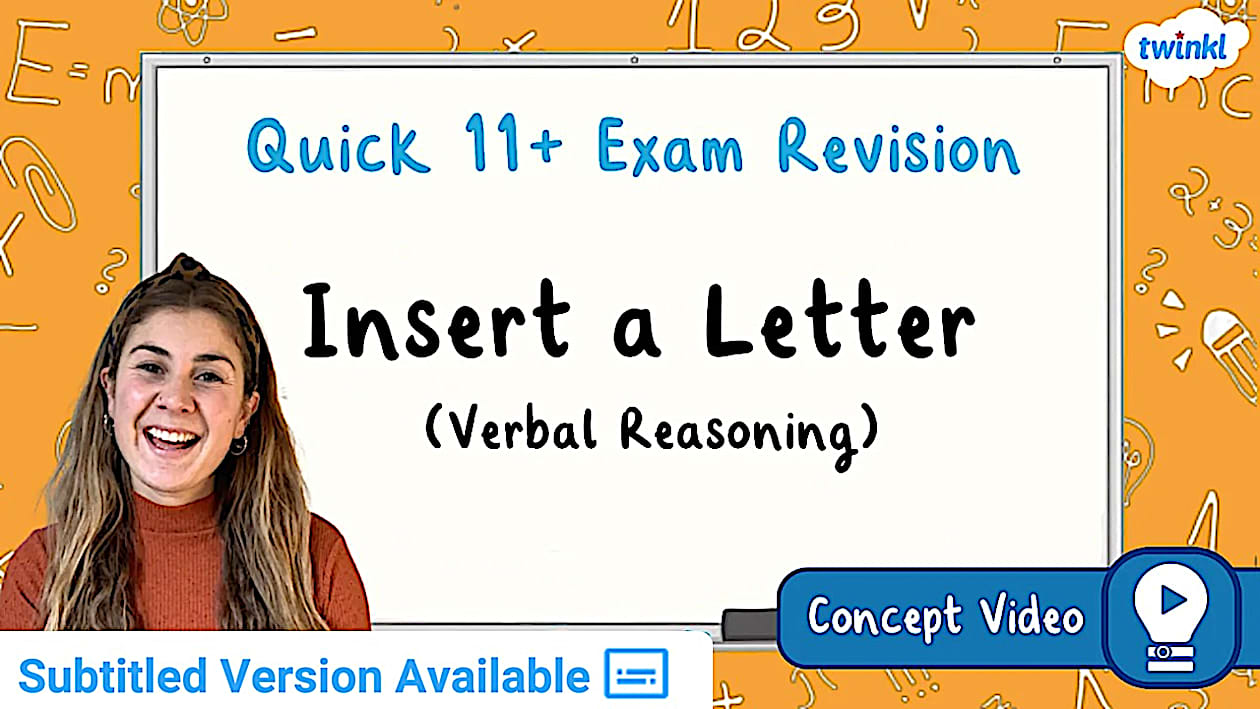 Insert a Letter (Verbal Reasoning) | 11+ Exams Concept Video