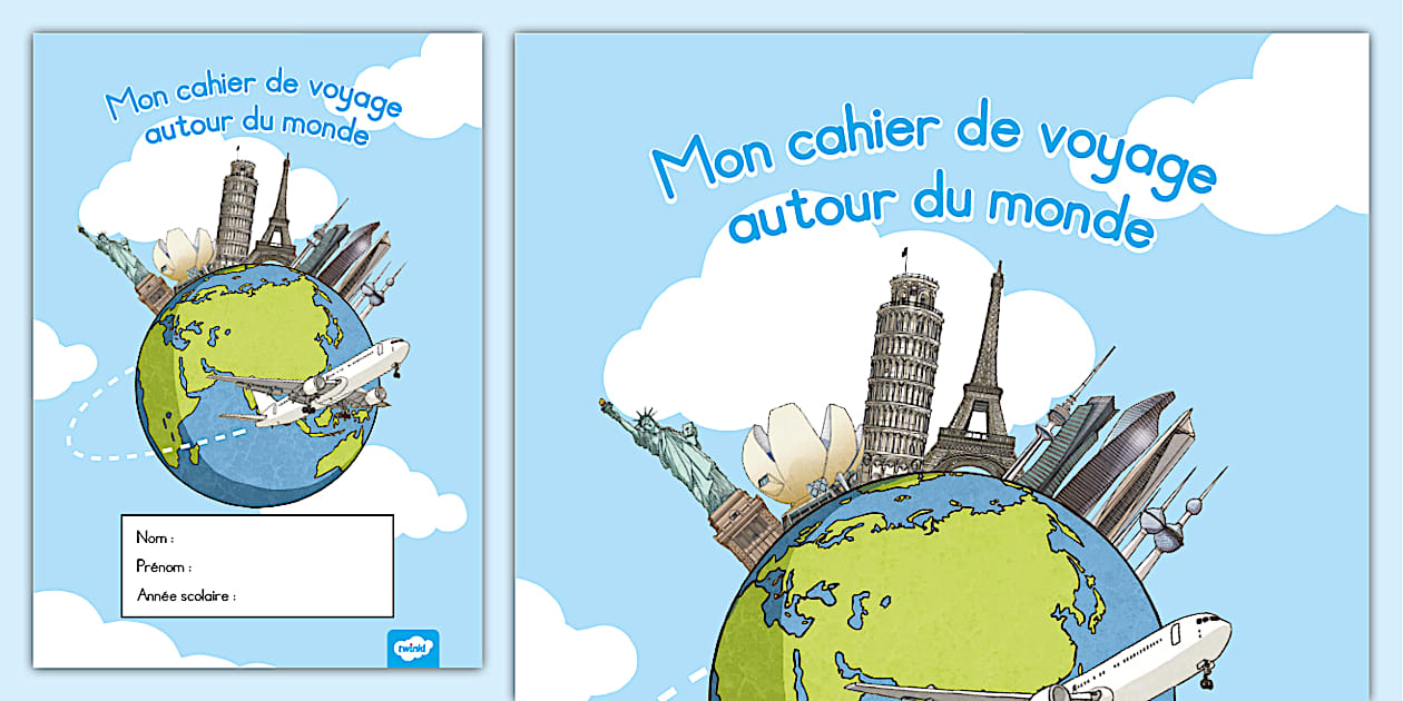 Couverture de cahier : Mon cahier de voyage autour du monde - cycle 3
