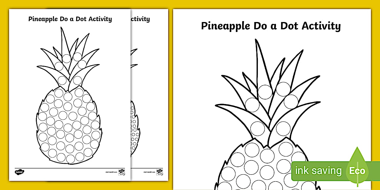 Free Pineapple Do a Dot Activity for Kids: Download now!